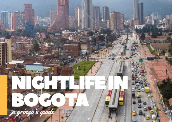 Bogota Nightlife (Updated • 2020) The #1 A-Z Guide
